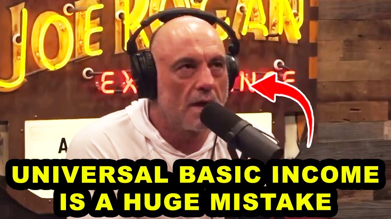 Joe Rogan FALLS for the ‘Universal Basic Income’ Trap | Why It’s a DISASTER - YouTube