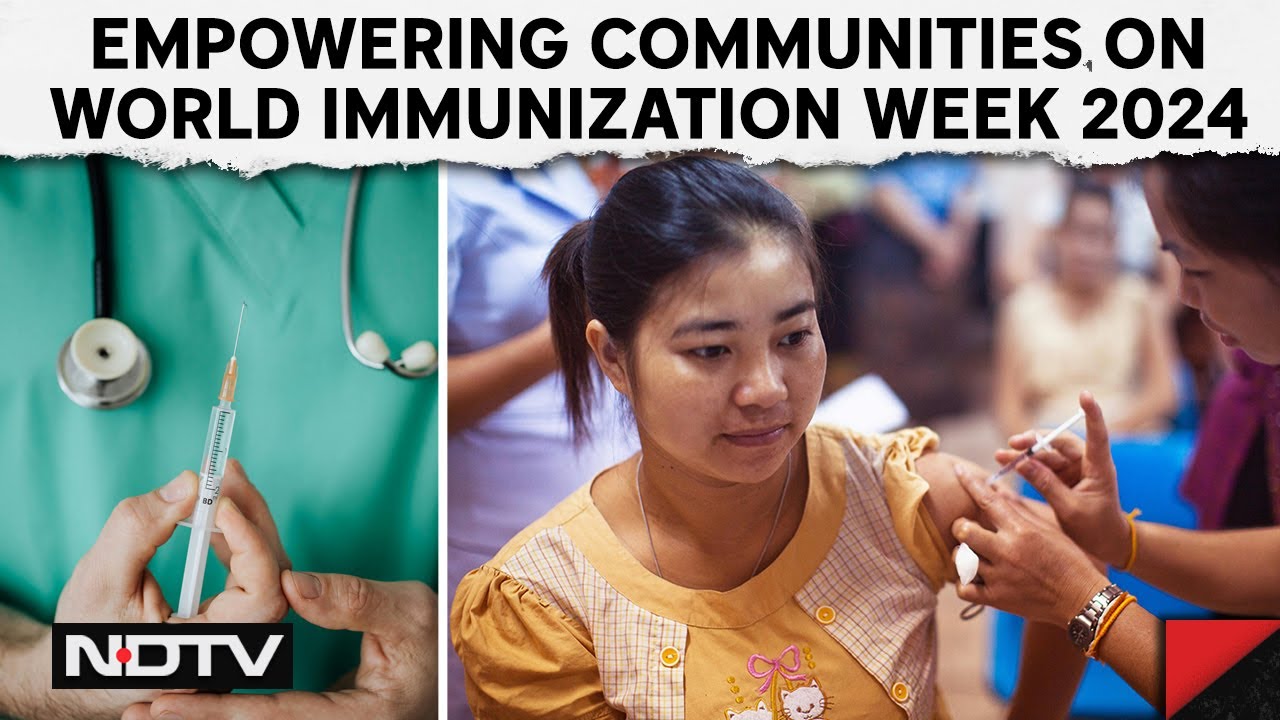 Empowering Communities On World Immunization Week 2024 - YouTube