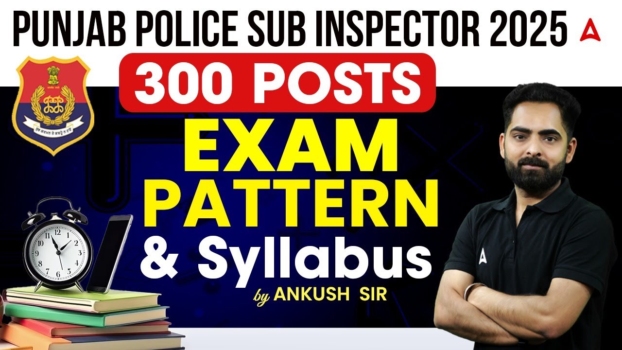 Punjab Police Sub Inspector Recruitment 2025 | 300 Posts | Exam Pattern ...