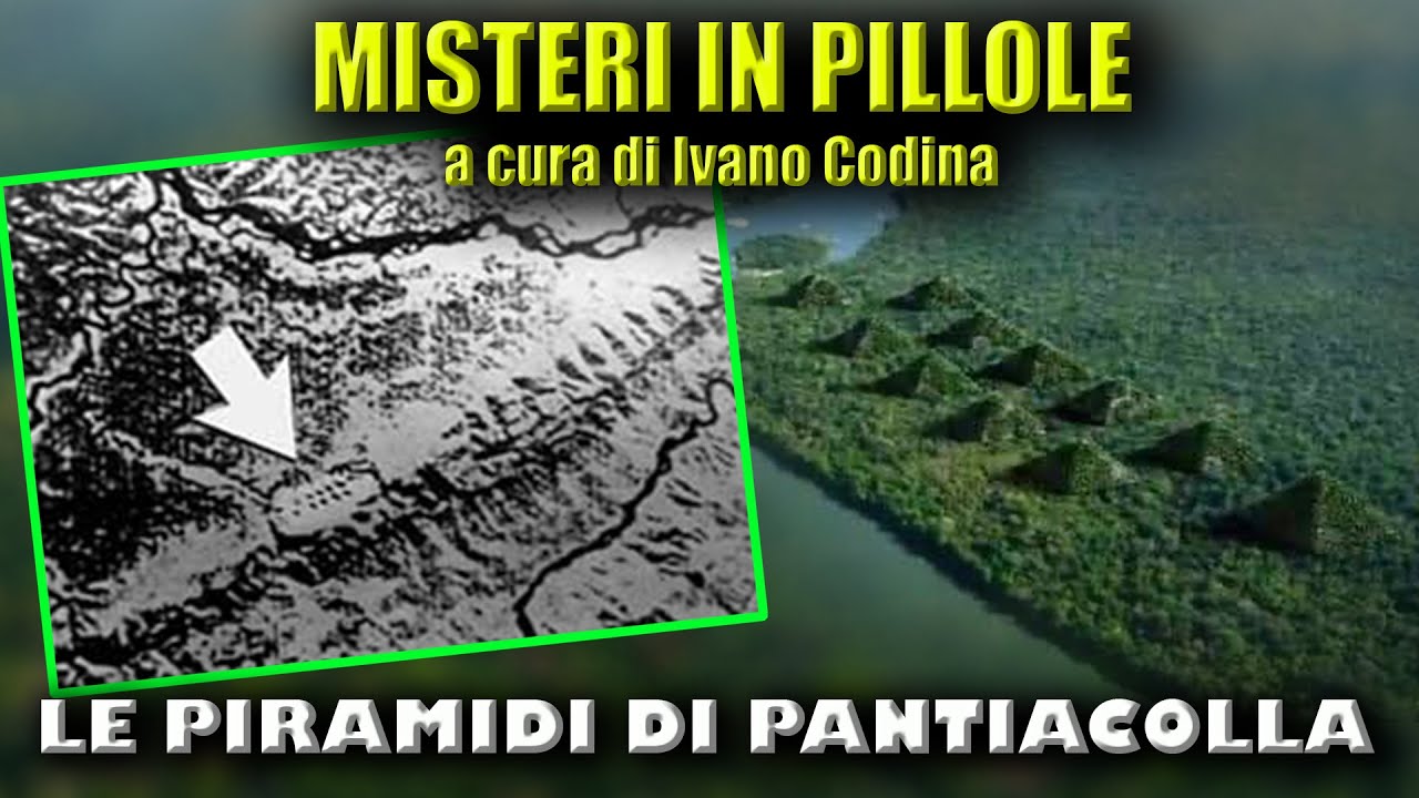 Le piramidi di Pantiacolla - YouTube