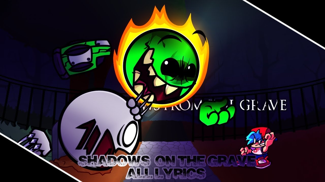 FNF Fire In The Hold. Shadows From The Grave All Lyrics - YouTube