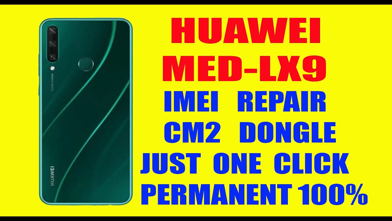 HUAEI MED LX9 IMEI REPAIR CM2 - YouTube