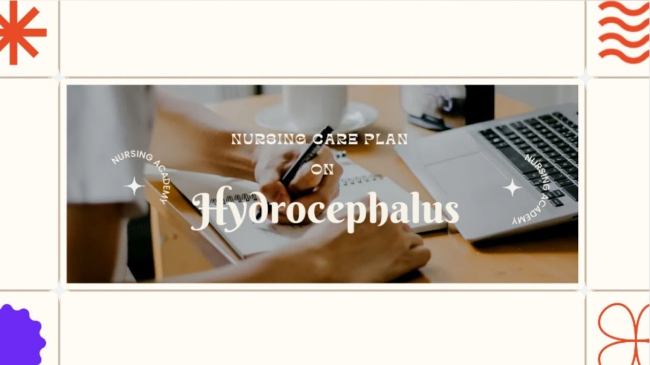 Nursing Care Plan/Nursing Process on Hydrocephalus• - YouTube