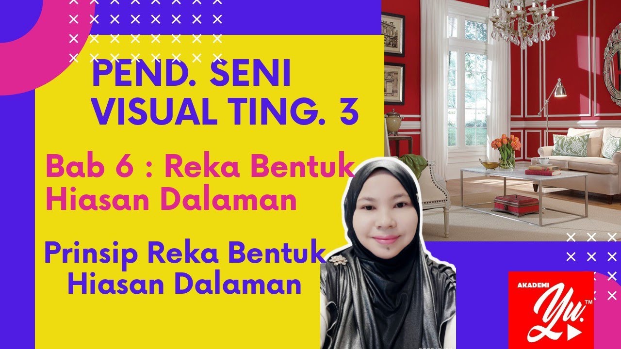 PSV Ting 3 :Prinsip Reka Bentuk Hiasan Dalaman - YouTube