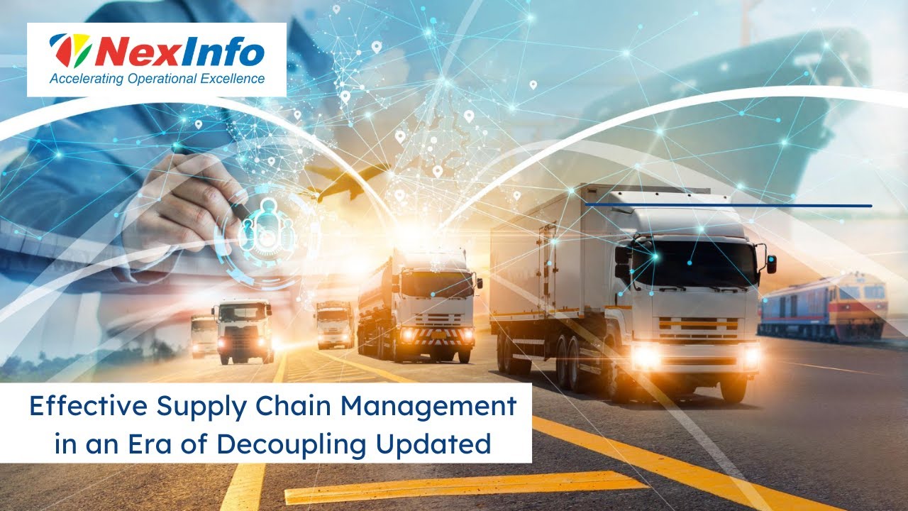 Effective Supply Chain Management in an Era of Decoupling Updated - YouTube