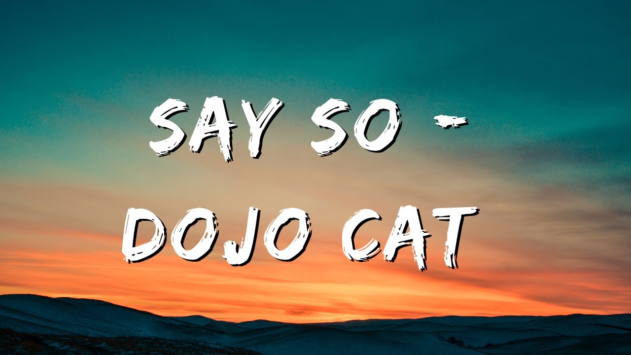 Dojo Cat - Say So (Lyrics) | Music Loops - YouTube