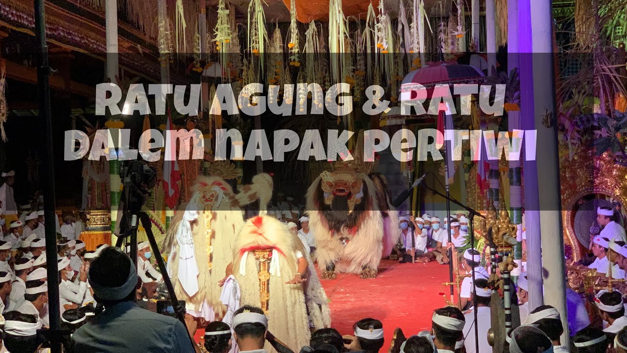 Sesolahan Rangda Ratu Agung Lan Ratu Dalem Napak Pertiwi Ring Pura