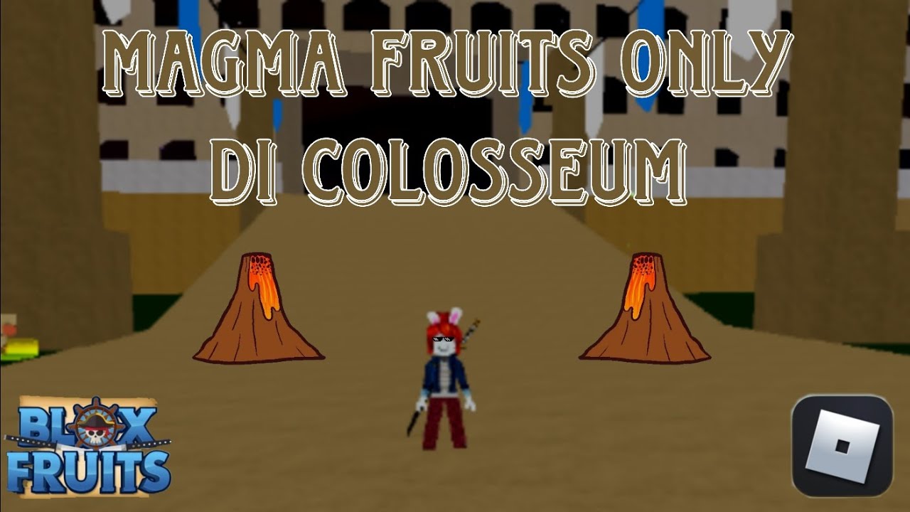 MAGMA FRUITS ONLY DI COLOSSEUM!! #bloxfruits #bloxfruit #roblox - YouTube