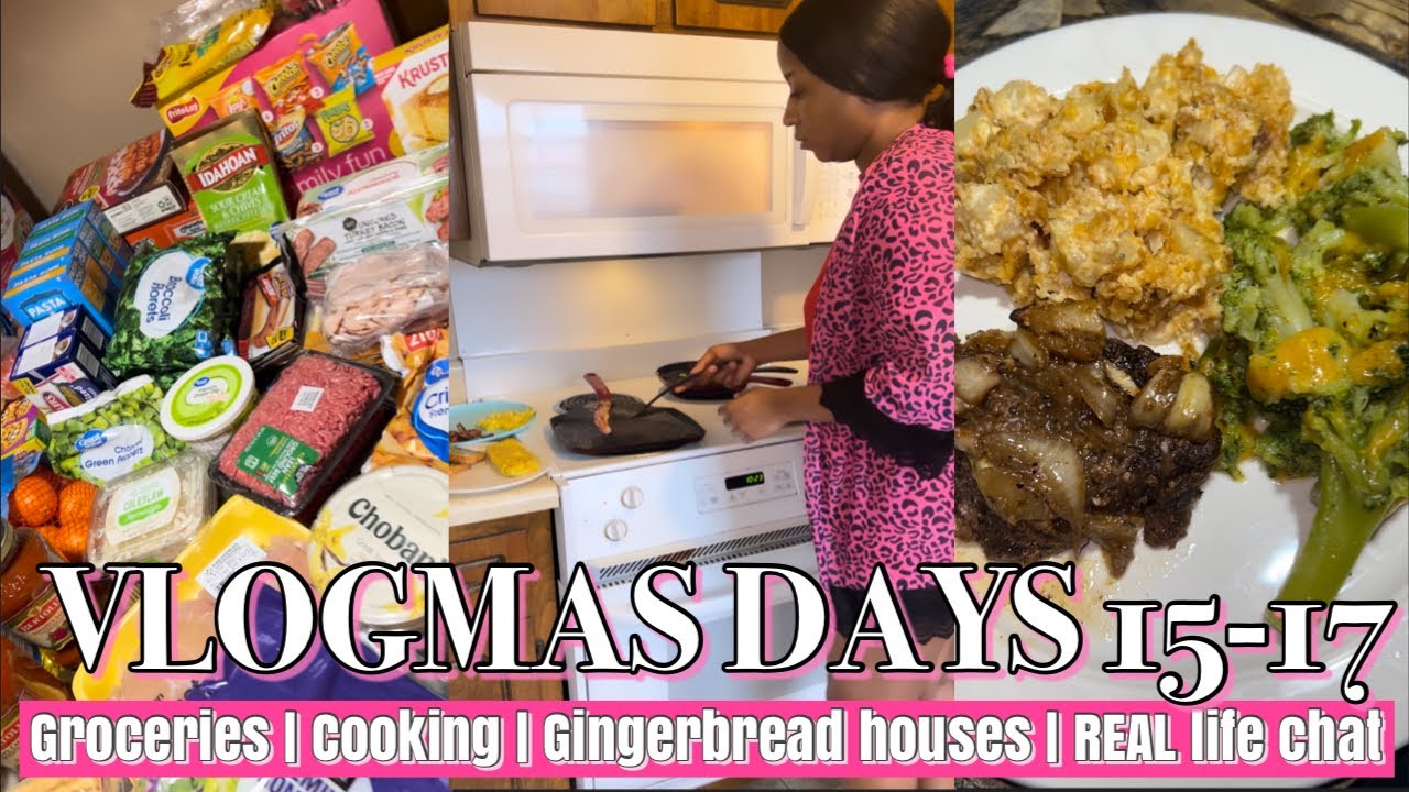 VLOGMAS DAYS 15 - 17 | IMA TIRED MAMA + COOKING + MAKING GINGERBREAD ...