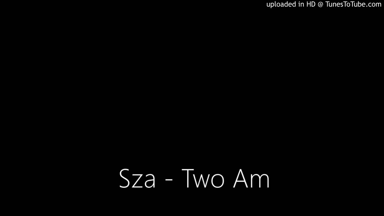 SZA TwoAM - YouTube