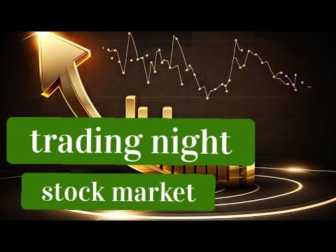 night trading stock market// trading knowledge//options trading night ...