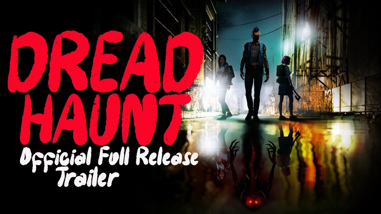 DREADHAUNT OFFICIAL FULL RELEASE TRAILER - YouTube