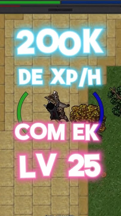200k XP HORA COM EK LV 25 #tibia #mmorpg - YouTube
