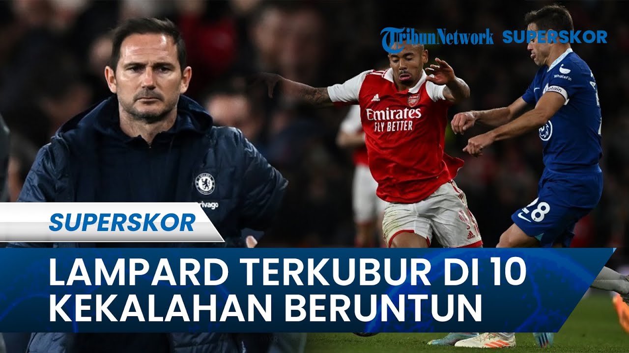 Tim London Biru Chelsea Makin Terkapar, Frank Lampard Ikut Terkubur ...