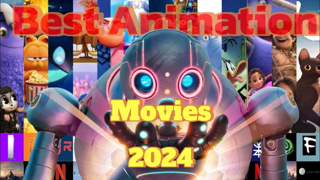 Best Animation Movies of 2024 - Top 10 Must-Watch Films. #Animation2024 ...
