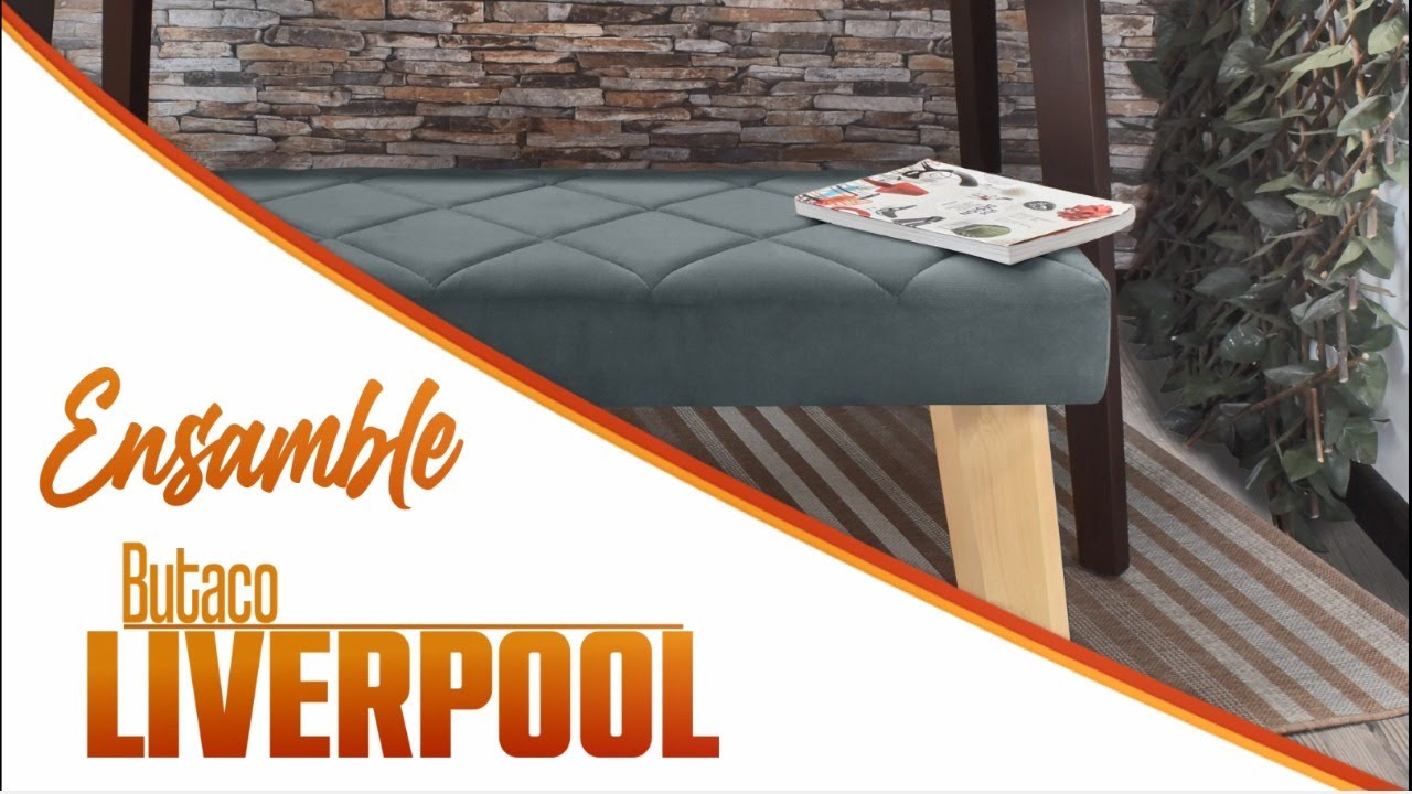 Ensamble Butaco Liverpool - YouTube
