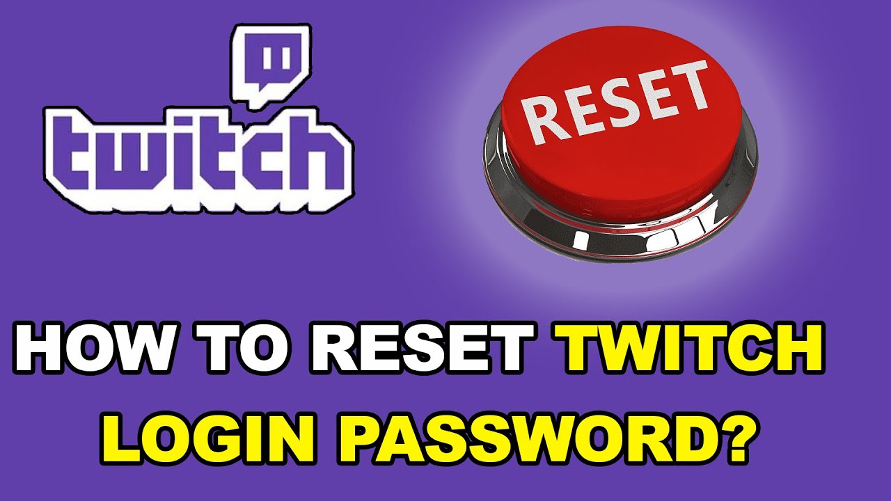 FORGOT TWITCH PASSWORD? Twitch Password Recover Help 2021 | Reset ...