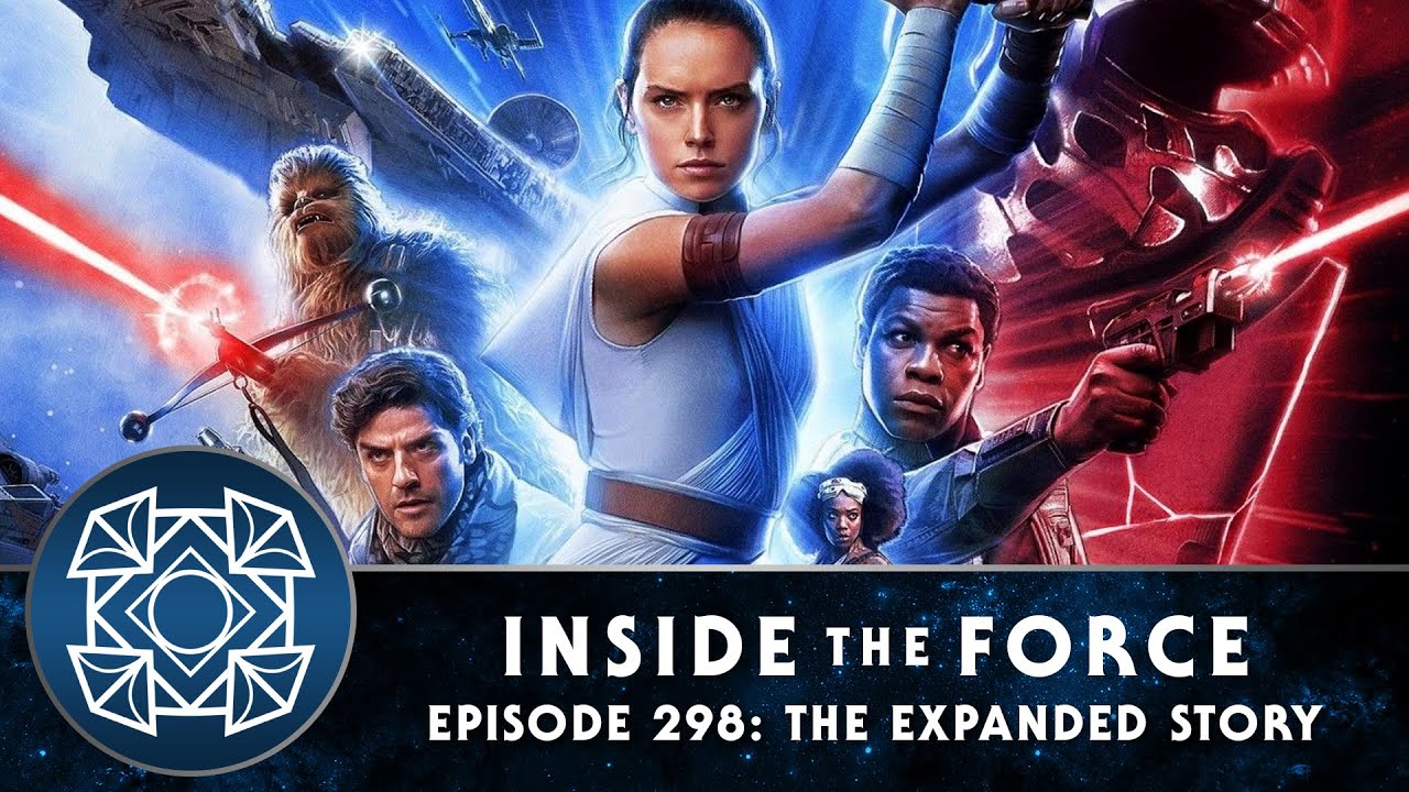 Inside The Force | Episode 298: The Expanded Story - YouTube