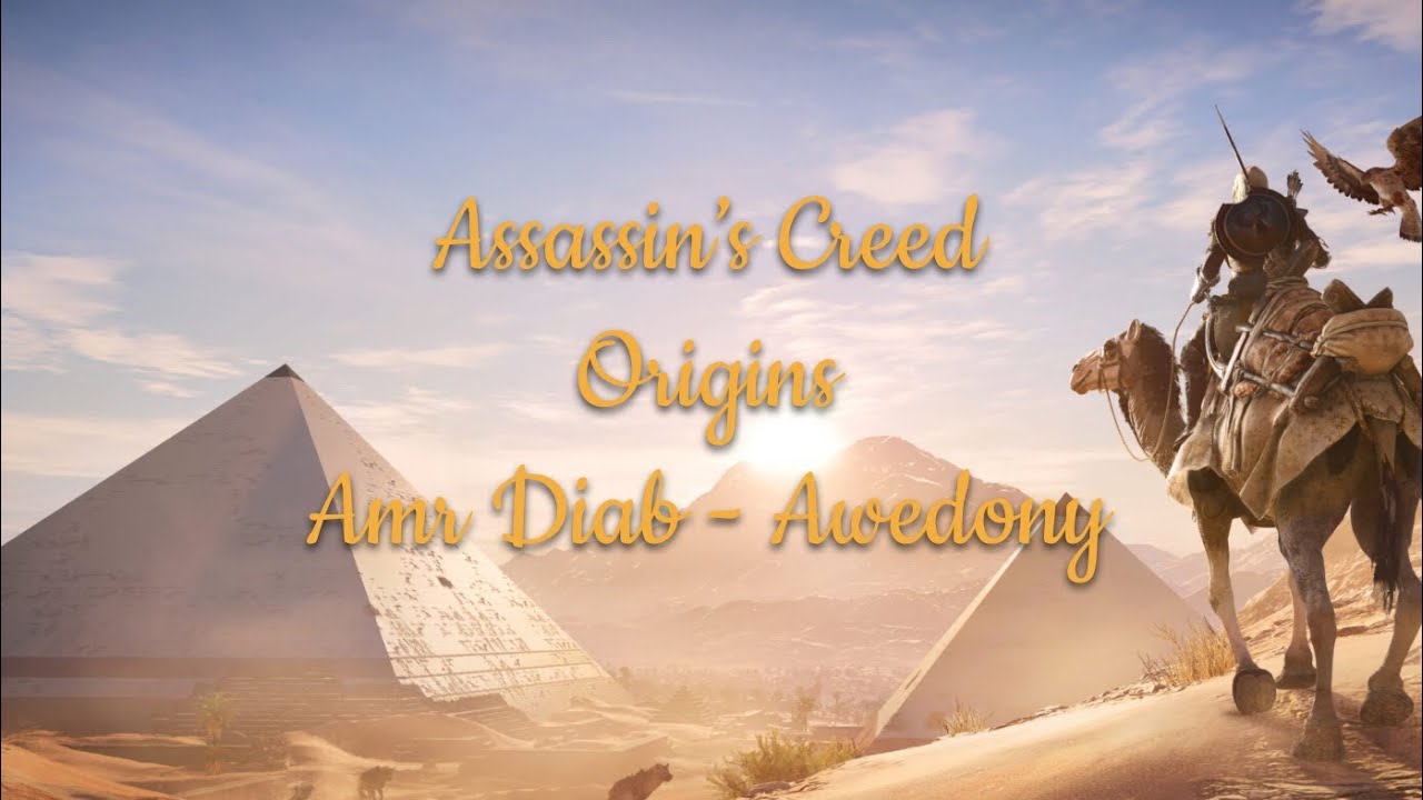 Assassin’s Creed Origins // Amr Diab - Awedony (Music Video) - YouTube