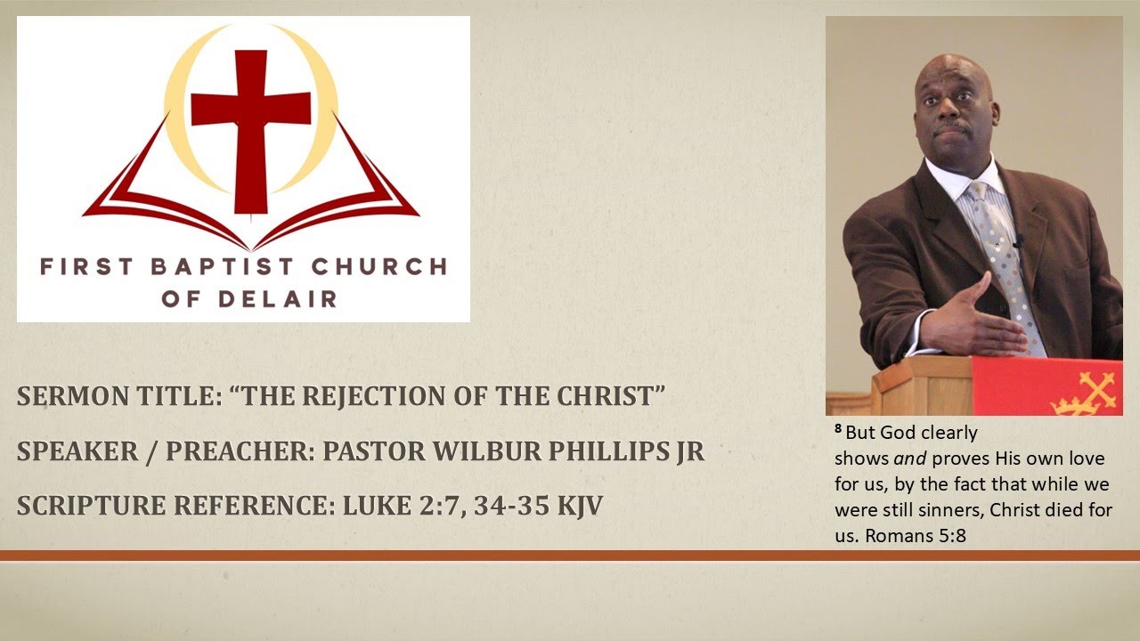 Sermon title - "The Rejection Of The Christ" - YouTube