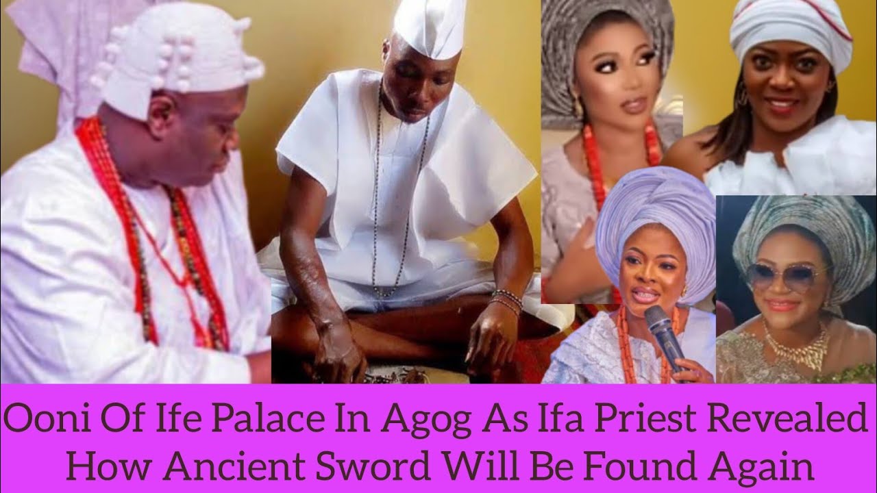 Ooni Of Ife Palace In Agog As Ifa Priest Revealed How Ancient Sword ...