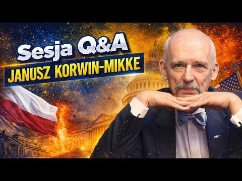 Q&A Janusz Korwin-Mikke | Sesja pytań i odpowiedzi
