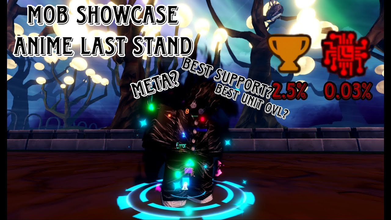 Mob / Bob (???) SECRET Unit Showcase in Anime Last Stand 🎃 - YouTube
