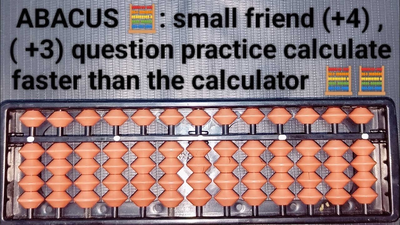 ABACUS Level 1🧮: small friends formulas (+4 ),(+3) Question practice calculate faster with using ...