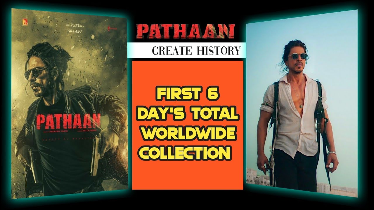 Pathaan 6 day's Total box-office collection / first Weekend collection ...