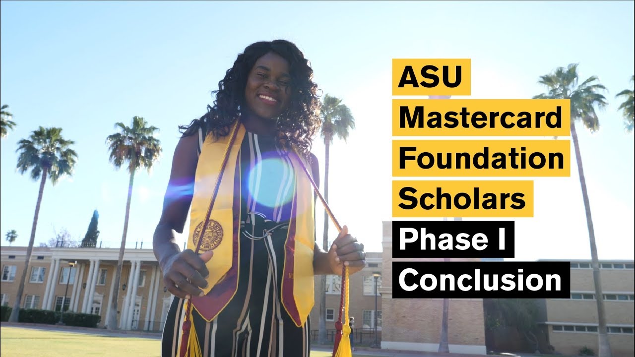ASU Mastercard Foundation Scholars Program - Phase I Conclusion - YouTube