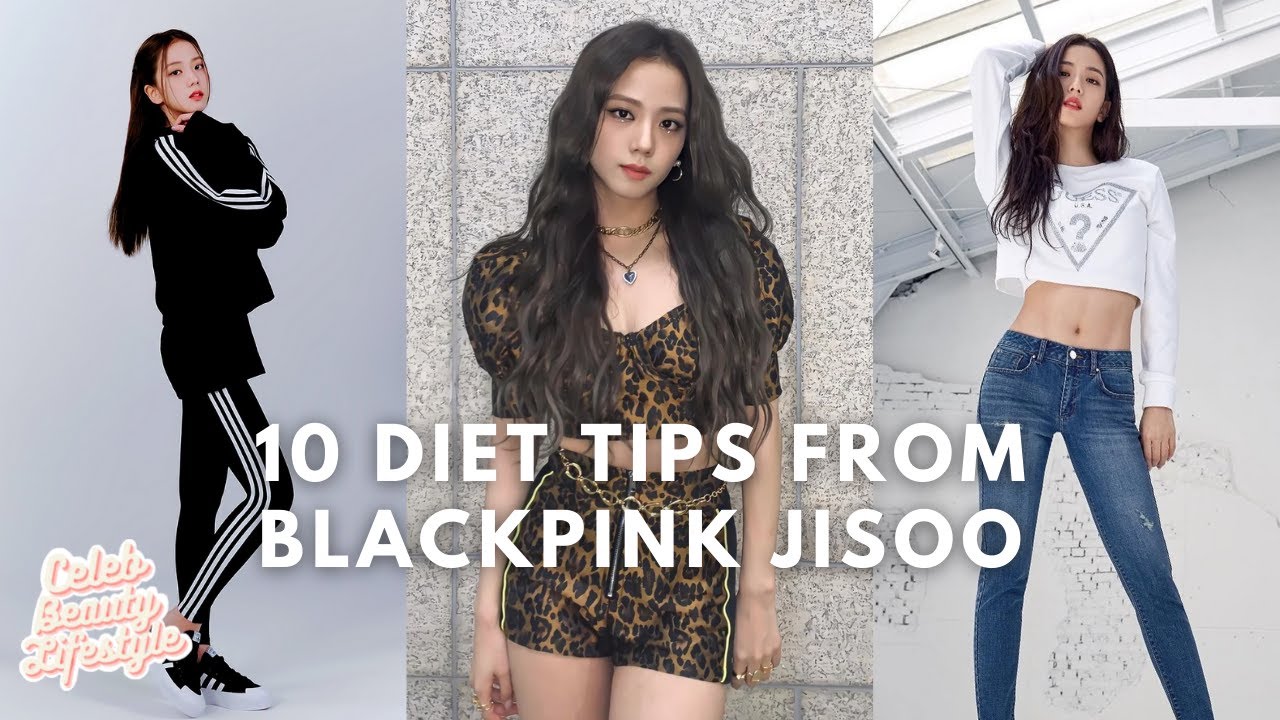 10 Diet Tips From BlackPink Jisoo | Blackpink Tips - YouTube