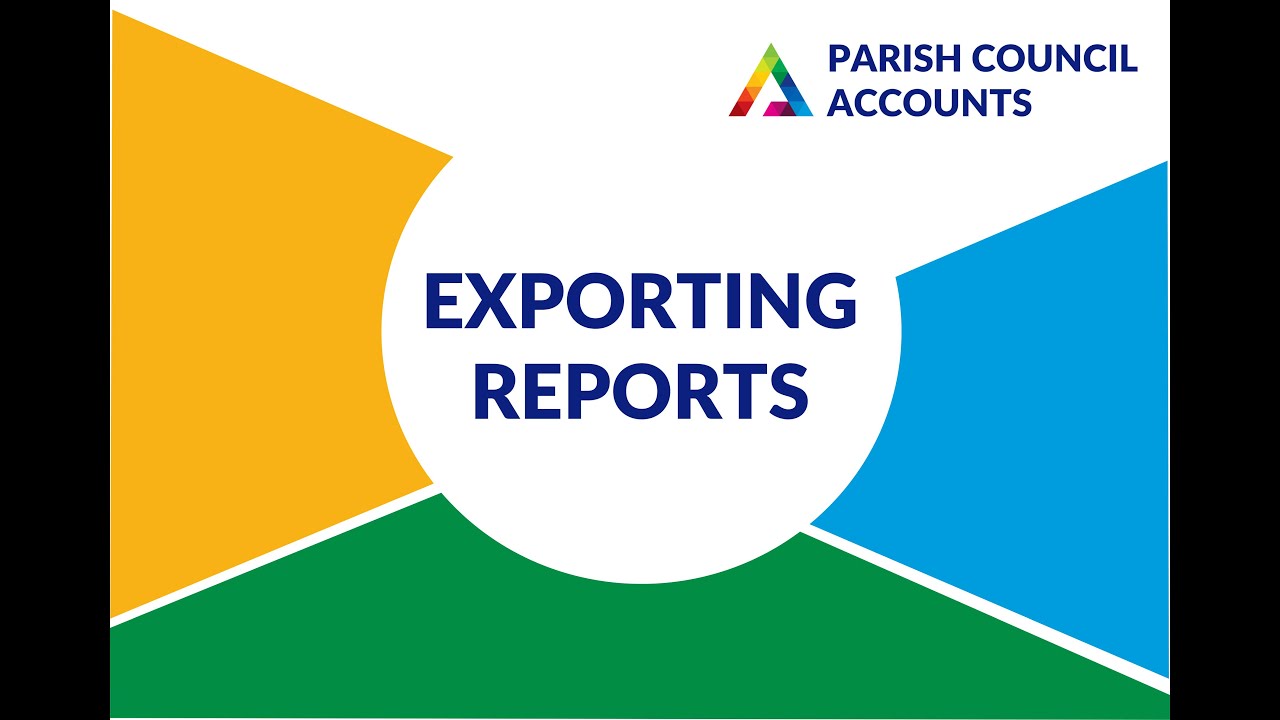 Parish Council Accounts - Exporting Reports - YouTube