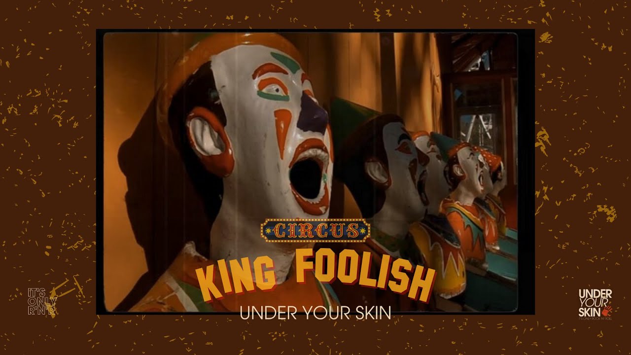 Under Your Skin - "Circus King Foolish" (Official Video) - YouTube