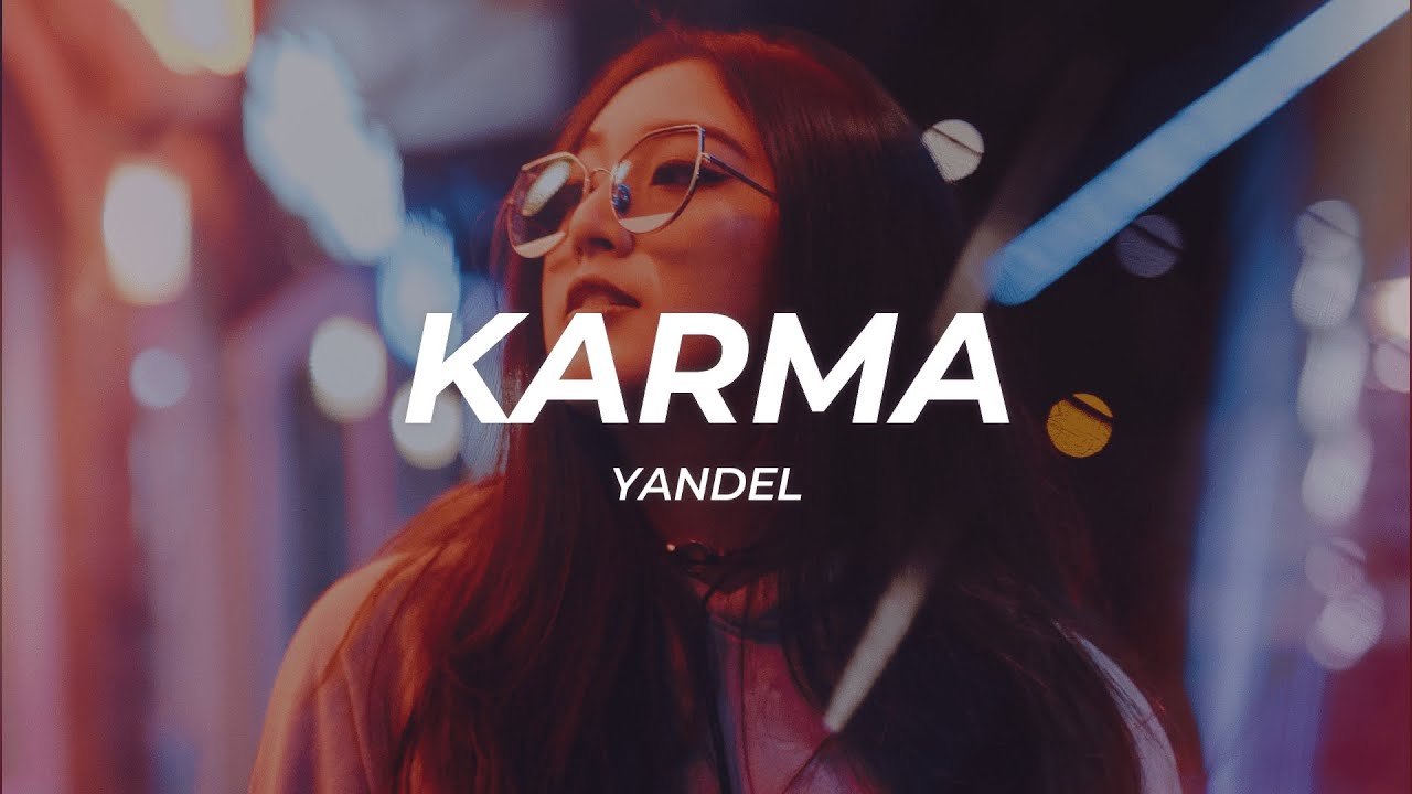 Yandel - Karma (Letra/Lyrics) - YouTube
