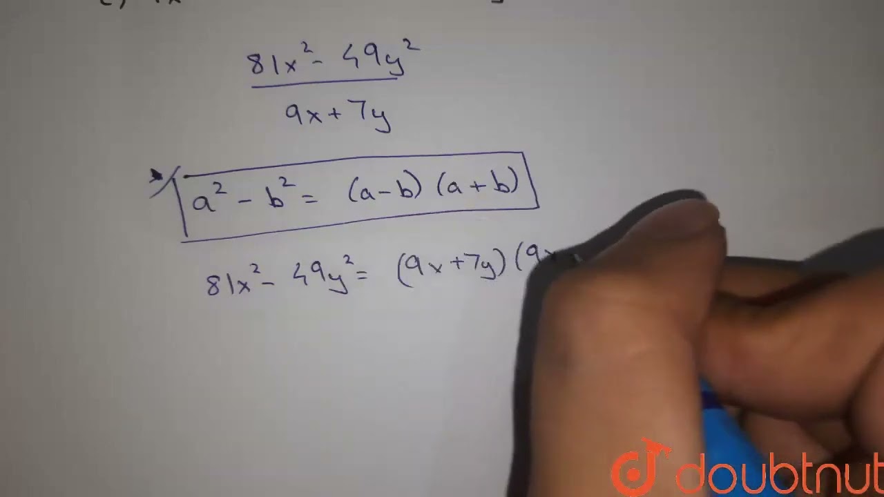 Simplify 81x 2 49 Y 2 9x 7y A 9x 7y B 9x 7y C 9x D 7y Simplify 81x 2 49 Y 2 9x 7y A 9x 7y B 9x 7y C 9x D 7y