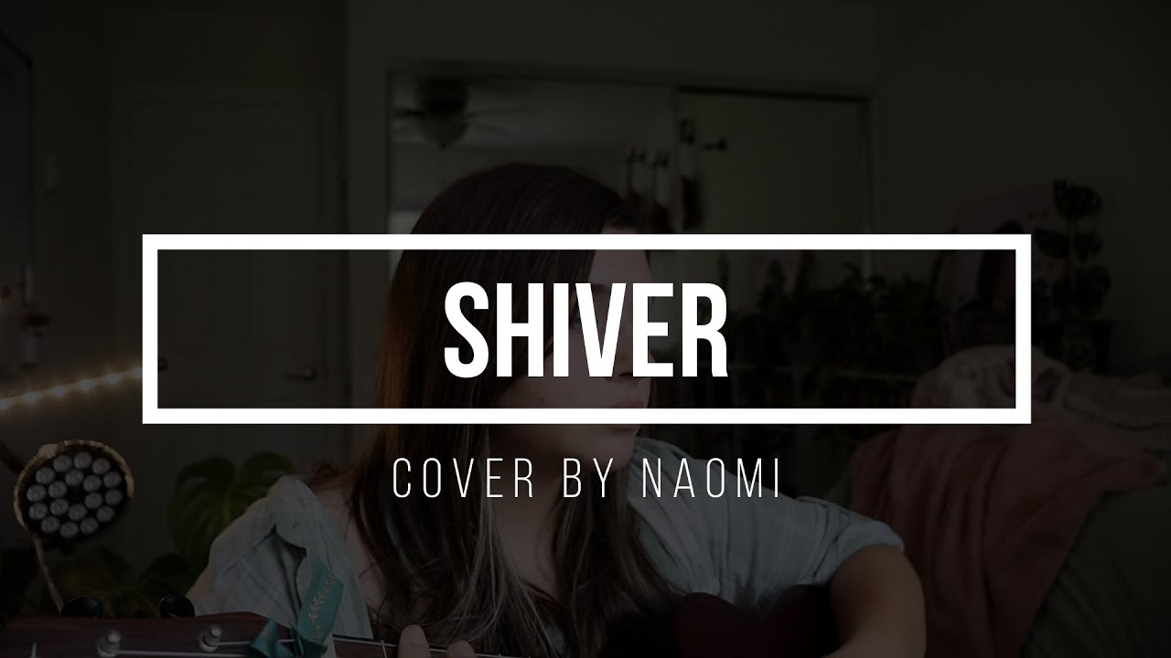 Shiver - Lucy Rose | cover - YouTube