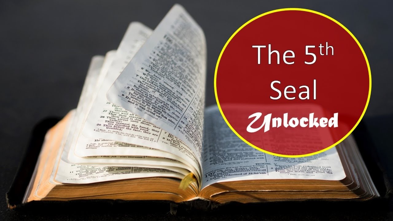 The 7 Seals Unlocked: The 5th Seal Explained - YouTube