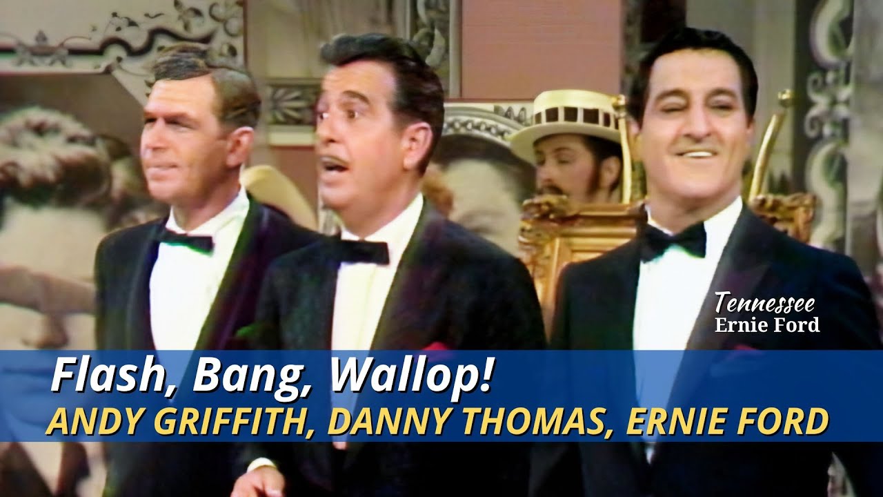 Andy Griffith, Danny Thomas, Ernie Ford | Flash, Bang, Wallop! | 1967 ...