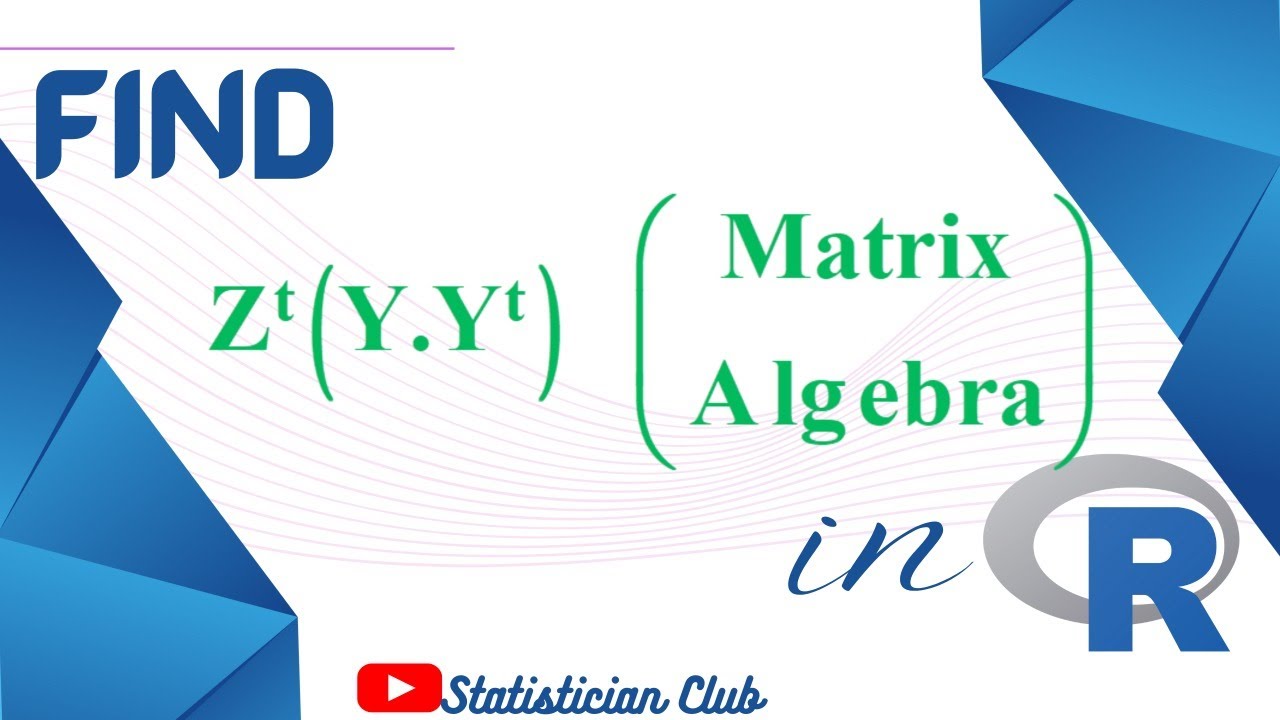 Matrix Algebra In R Part 2 YouTube matrix-algebra-in-r-part-2-youtube