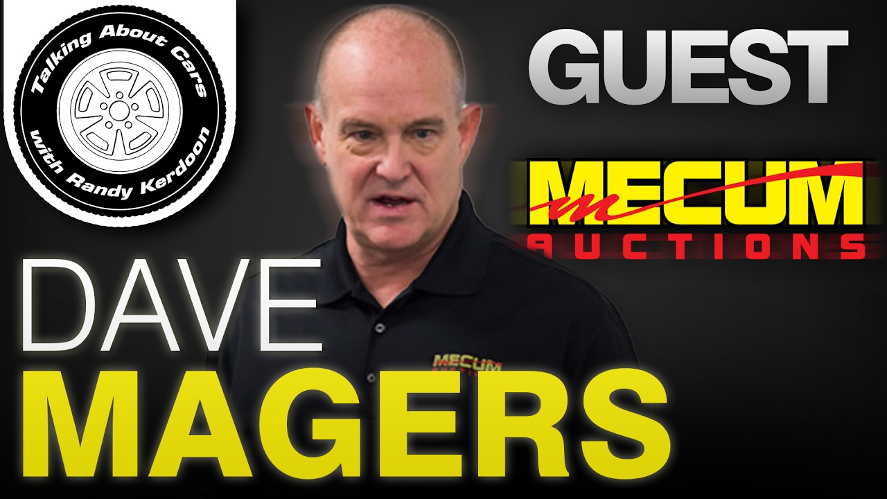 Talking About Cars EP. 87 - Dave Magers, CEO, Mecum Auctions - YouTube