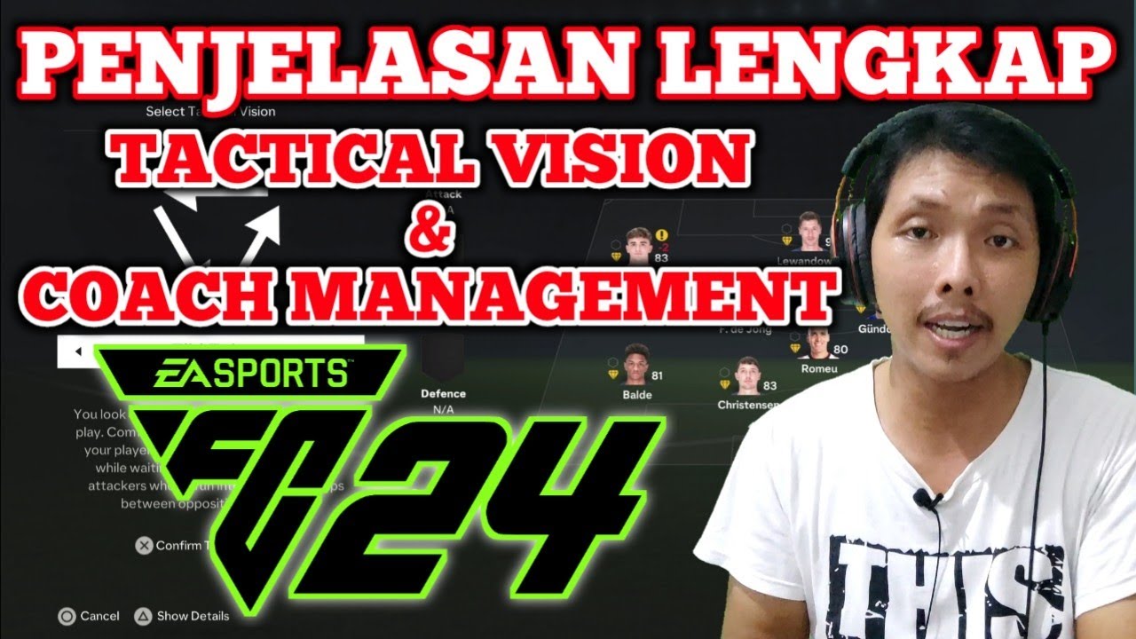 Penjelasan lengkap Tactical Vision dan Coach management. EA SPORTS FC24 | Ryu Go Gaming - YouTube