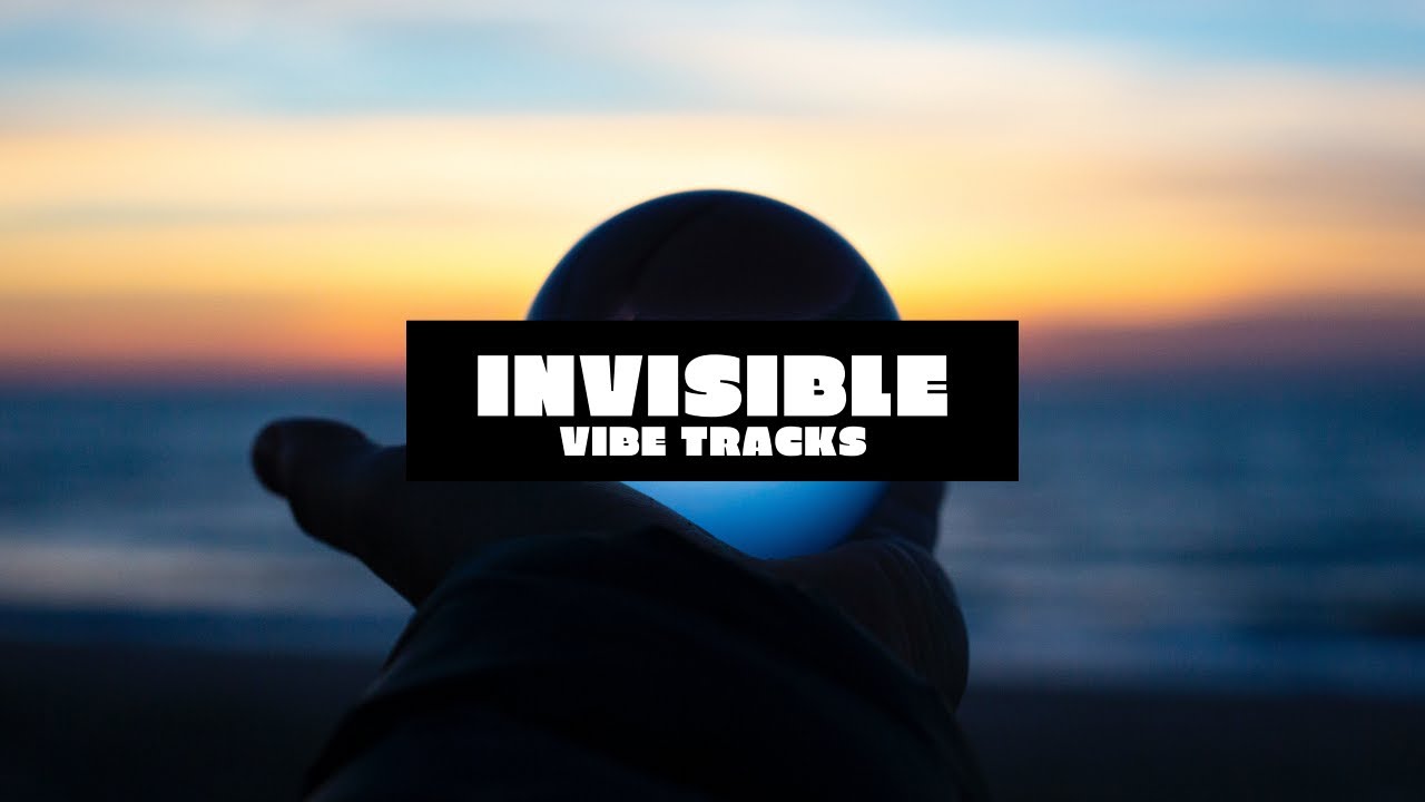 Vibe Tracks - Invisible (FREE TO USE) - YouTube