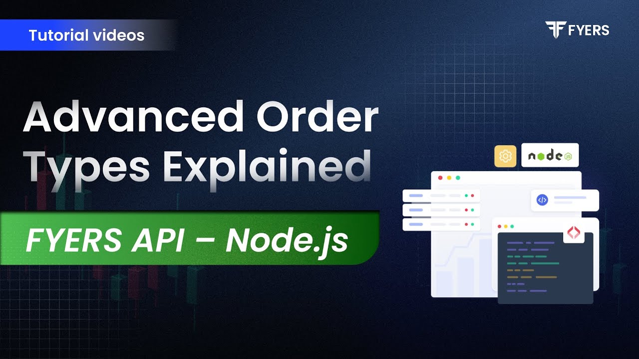 6. Advanced order types explained | FYERS API - Node.js - YouTube