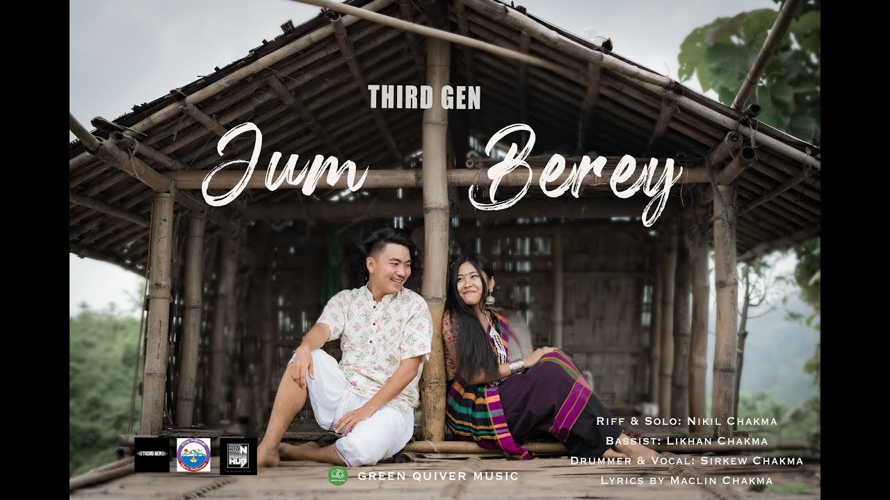 Jum Berey || Third Gen || Chakma New Music Video || Official Teaser ...
