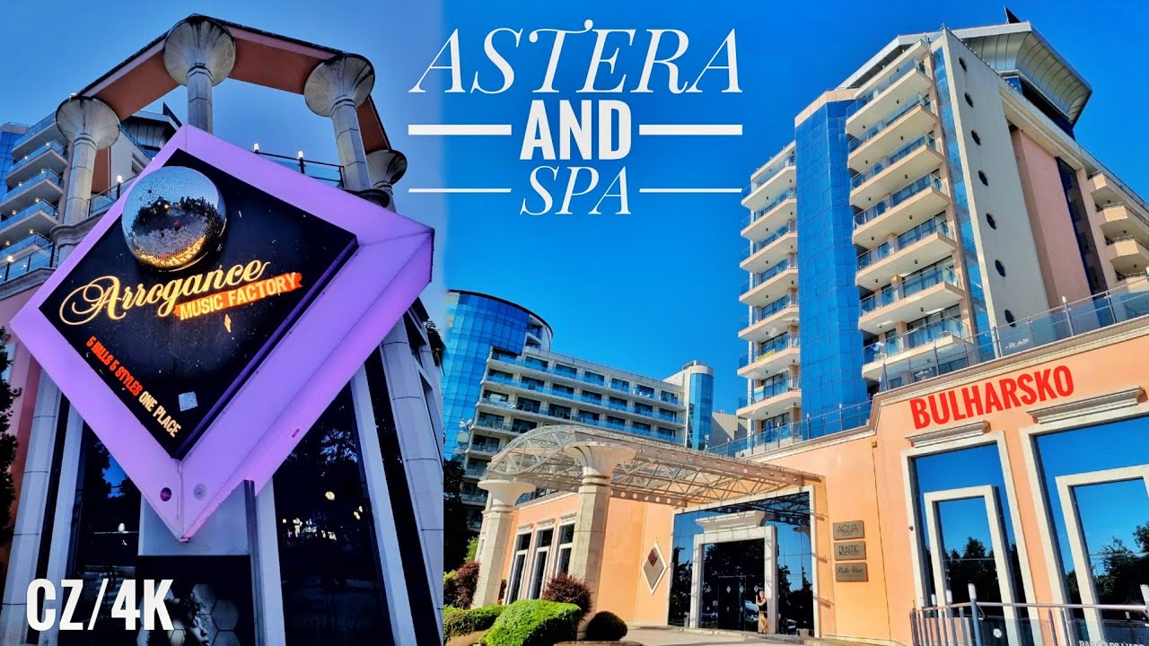 HOTEL ASTERA AND SPA - ZLATÉ PÍSKY - BULHARSKO, RECENZE - CZ 4K - YouTube