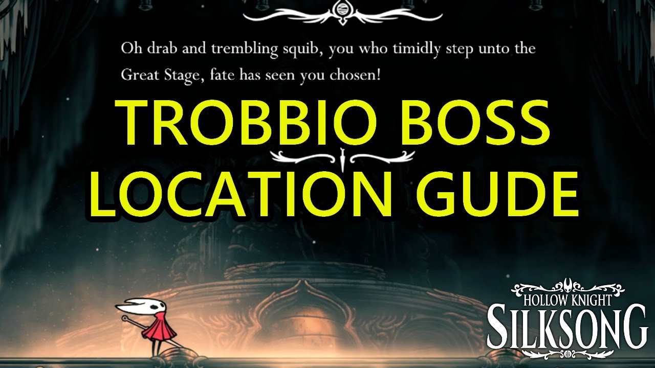 Hollow Knight Silksong Trobbio Location Guide. How to Get to Trobbio ...