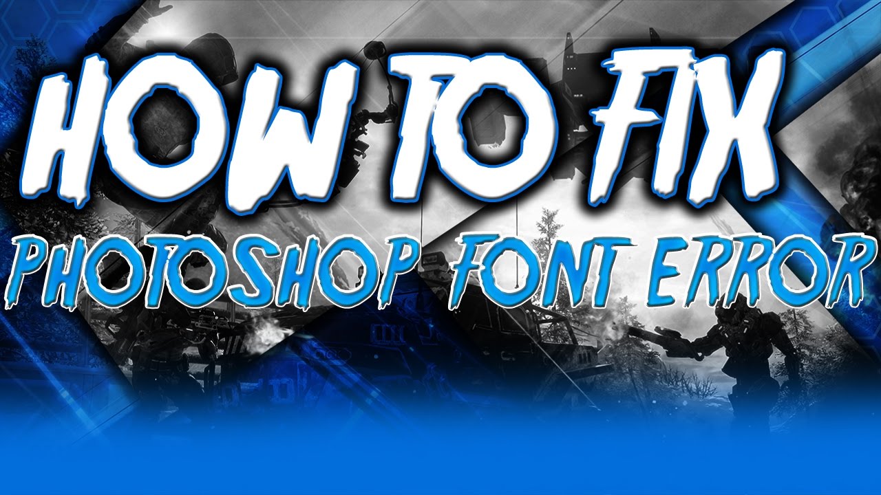 How To Fix Photoshop Font Error - YouTube