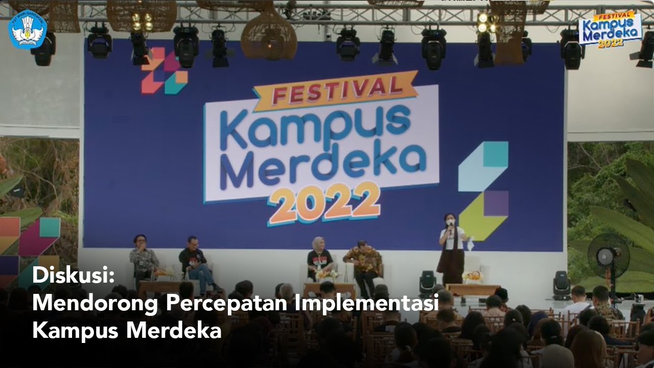 Diskusi Panel: Mendorong Percepatan Implementasi Kampus Merdeka - YouTube
