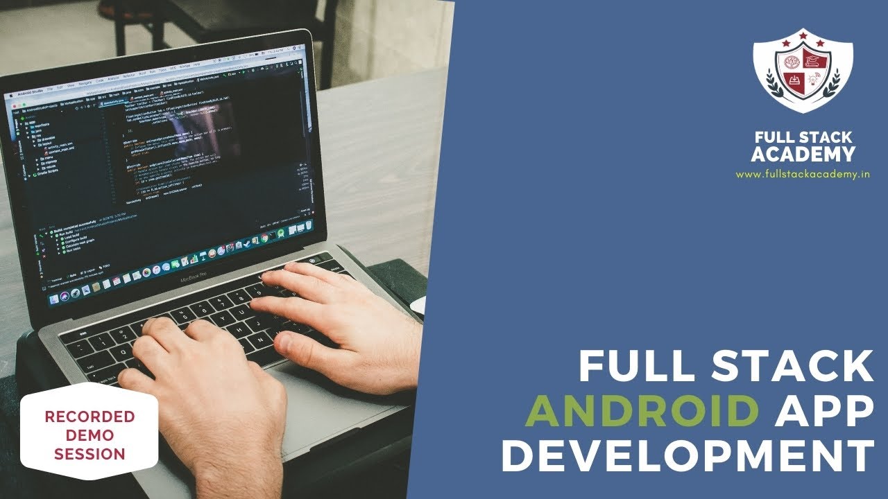 Full Stack Android App Development Course Demo Session Full Stack Academy Youtube
