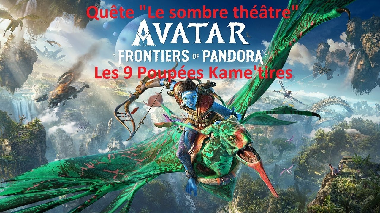 Avatar FOP - Quête "Le sombre théâtre" (9 Poupées Kame'tires) - YouTube